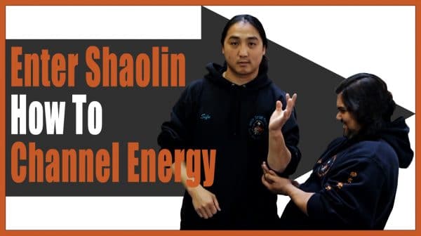 How To Channel Energy Throughout Our Bodies » Enter Shaolin | Learn ...